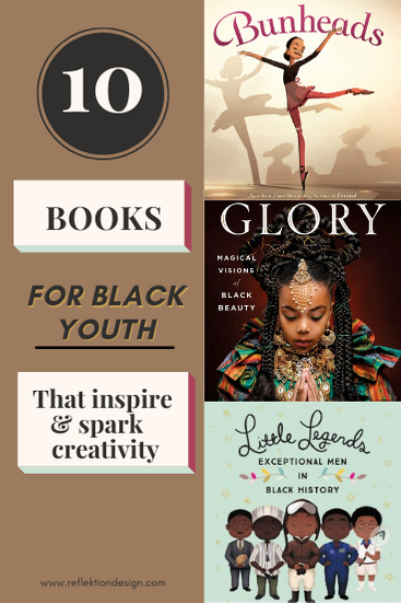 10 Books For Black Youth That Inspire + Spark Creativity – Reflektion ...